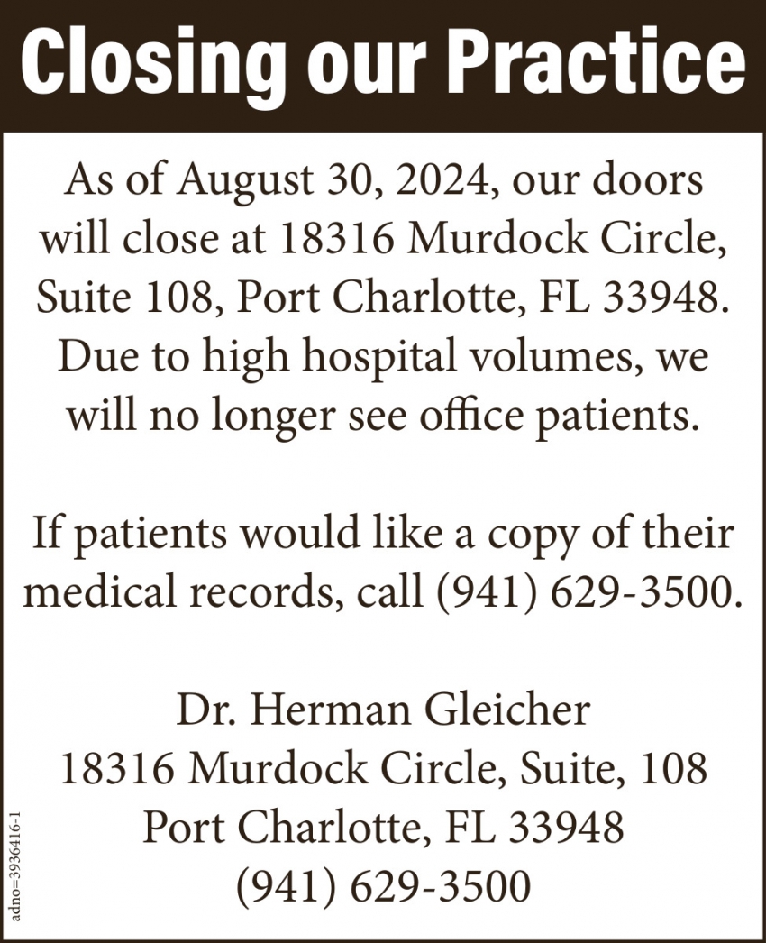 Closing Our Practice, Dr. Herman Gleicher