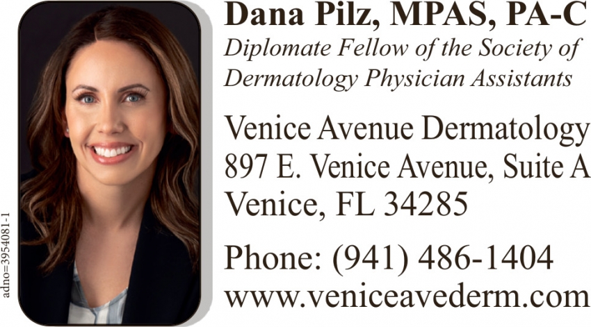 Dana Pilz, MPAS, PA-C, Venice Avenue Dermatology, Venice, FL